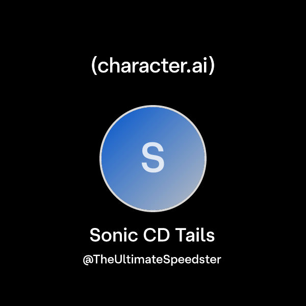 Chat with Sonic CD Tails | character.ai | Personalized AI for every ...