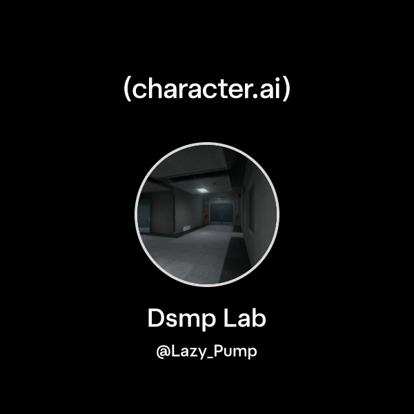 Chat with Dsmp Lab | character.ai | AI Chat, Reimagined–Your Words ...