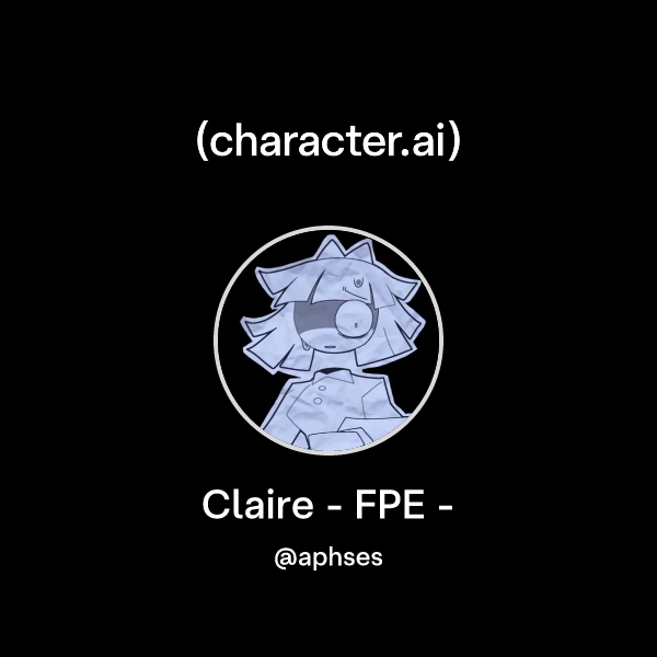Chat with Claire - FPE - | character.ai | AI Chat, Reimagined–Your ...