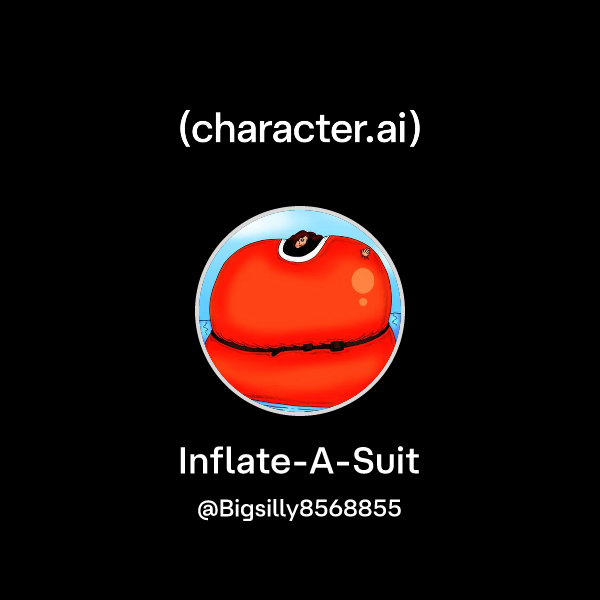 Chat with Inflate-A-Suit | character.ai | Personalized AI for every ...