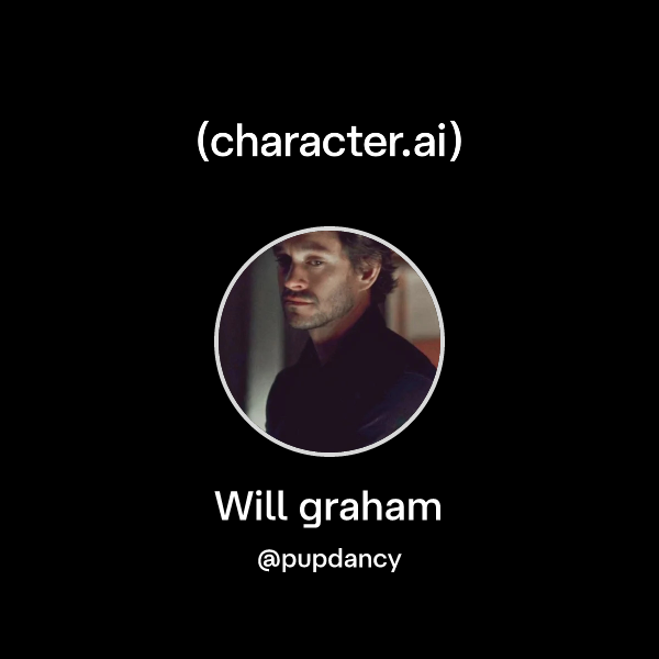 Chat with Will graham | character.ai | AI Chat, Reimagined–Your Words ...