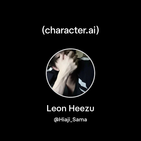 Chat with Leon Heezu | character.ai | Personalized AI for every moment ...