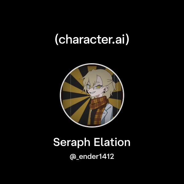 Chat with Seraph Elation | character.ai | Personalized AI for every ...