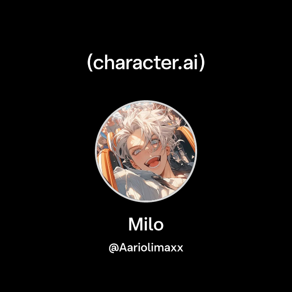 Chat with Milo | character.ai | Personalized AI for every moment of ...