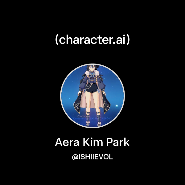 Chat with Aera Kim Park | character.ai | AI Chat, Reimagined–Your Words. Your World.