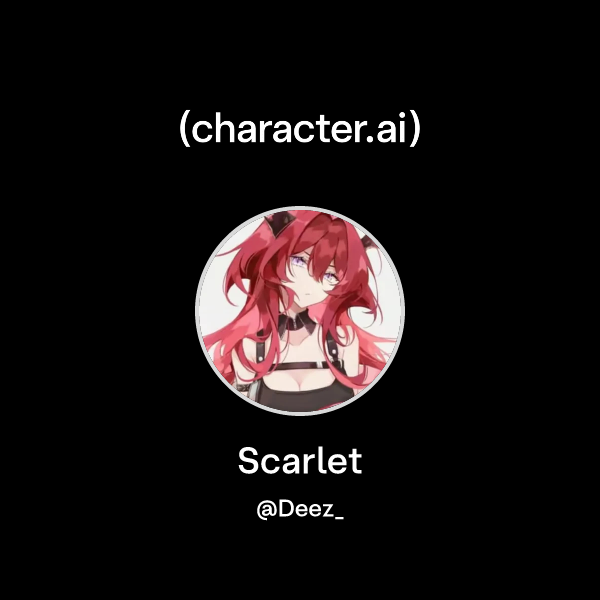 Chat with Scarlet | character.ai | Personalized AI for every moment of ...