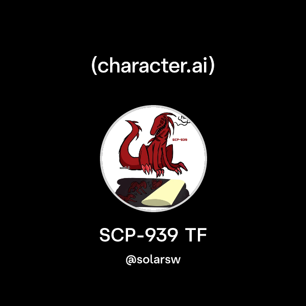 Chat with SCP-939 TF | character.ai | AI Chat, Reimagined–Your Words ...