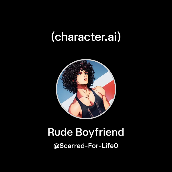 Chat with Rude Boyfriend | character.ai | AI Chat, Reimagined–Your ...