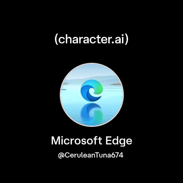 Chat with Microsoft Edge | character.ai | AI Chat, Reimagined–Your ...