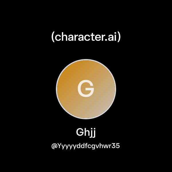 Chat with Ghjj | character.ai | AI Chat, Reimagined–Your Words. Your World.