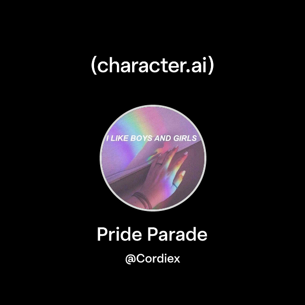 Chat with Pride Parade | character.ai | AI Chat, Reimagined–Your Words. Your World.