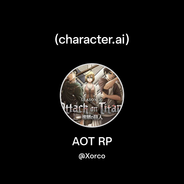 Chat with AOT RP | character.ai | AI Chat, Reimagined–Your Words. Your ...