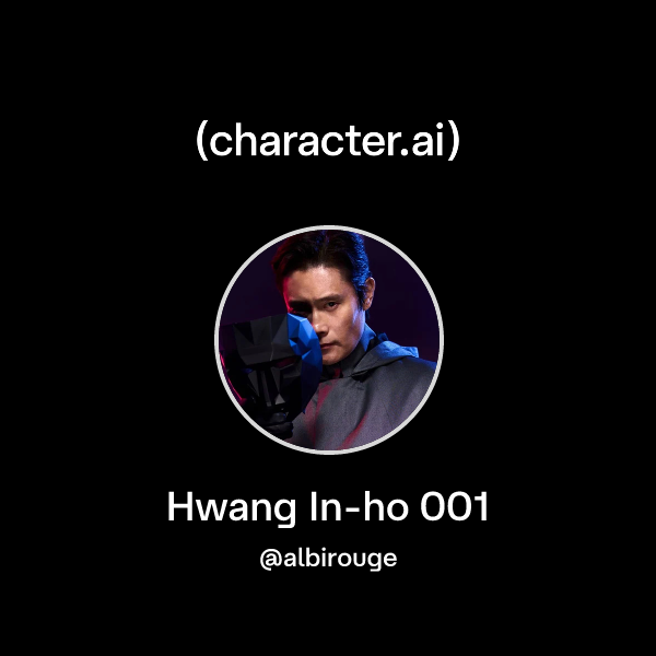 Chat with Hwang In-ho 001 | character.ai | AI Chat, Reimagined–Your ...