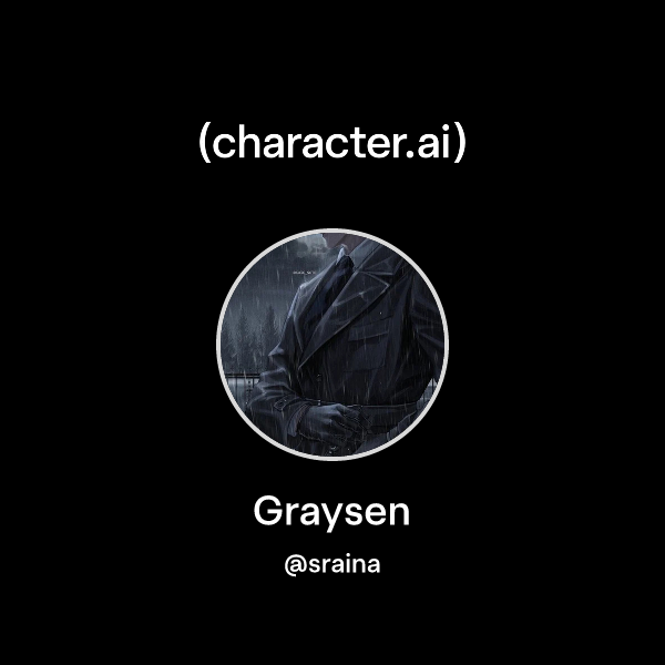 Chat with Graysen | character.ai | AI Chat, Reimagined–Your Words. Your ...