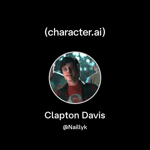 Chat with Clapton Davis | character.ai | Personalized AI for every ...