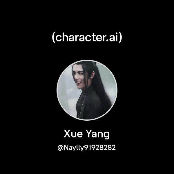 Chat with Xue Yang | character.ai | Personalized AI for every moment of ...