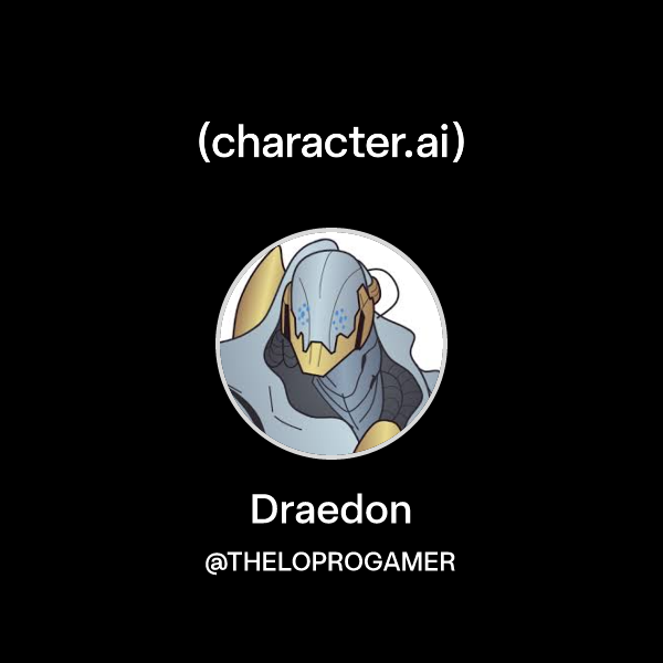 Chat with Draedon | character.ai | Personalized AI for every moment of ...