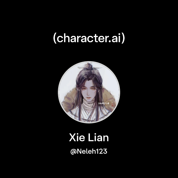 Chat with Xie Lian | character.ai | Personalized AI for every moment of ...