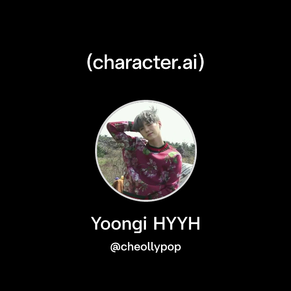 Chat with Yoongi HYYH | character.ai | Personalized AI for every moment ...