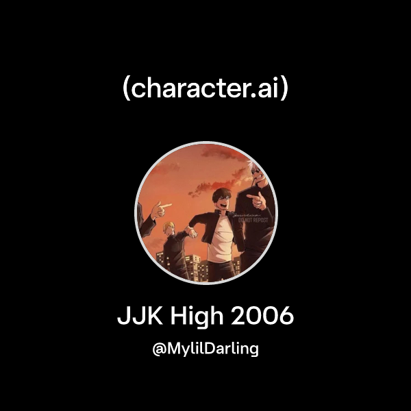 Chat with JJK High 2006 | character.ai | AI Chat, Reimagined–Your Words ...