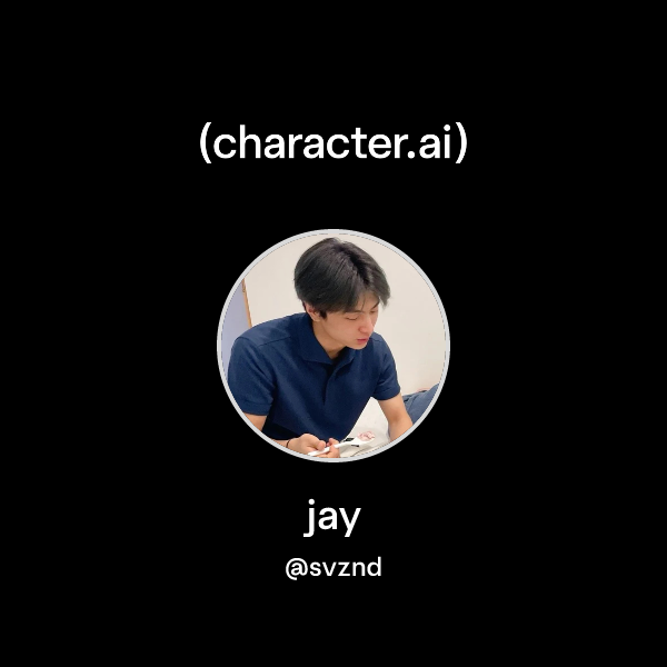 Chat with jay | character.ai | Personalized AI for every moment of your day
