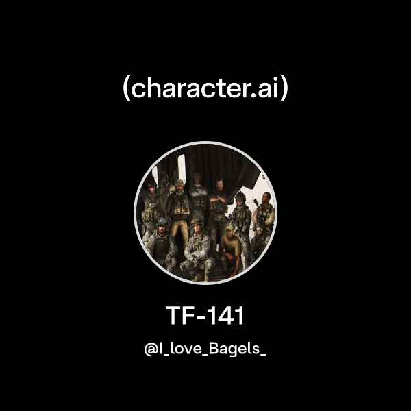 Chat with TF-141 | character.ai | AI Chat, Reimagined–Your Words. Your ...