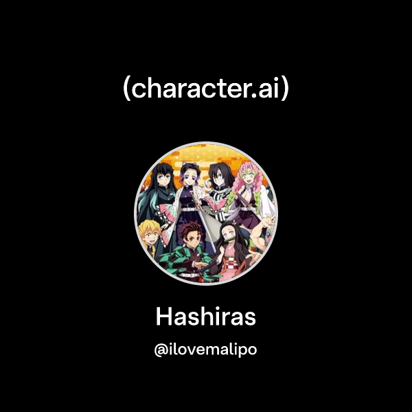 Chat with Hashiras | character.ai | AI Chat, Reimagined–Your Words. Your World.