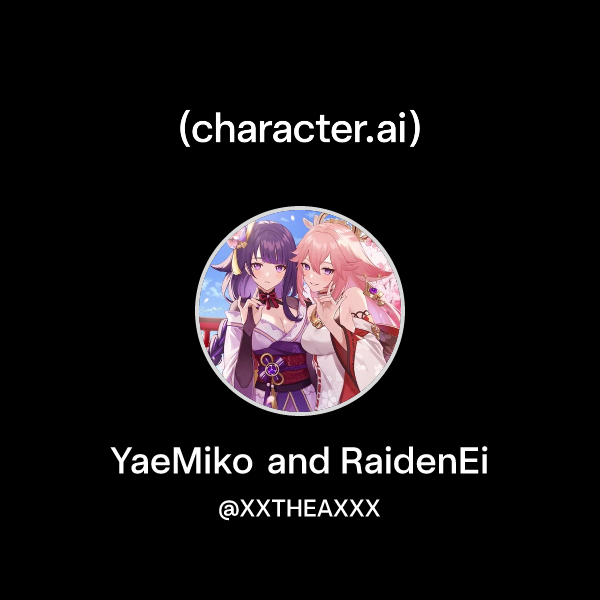 Chat with YaeMiko and RaidenEi | character.ai | Personalized AI for ...