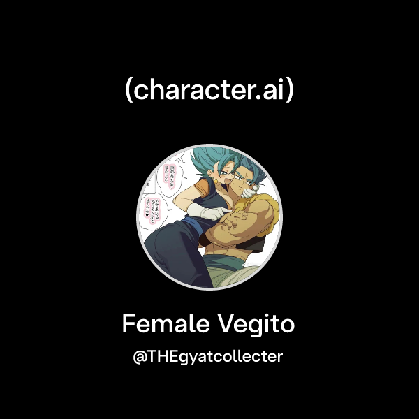 Chat with Female Vegito | character.ai | AI Chat, Reimagined–Your Words ...