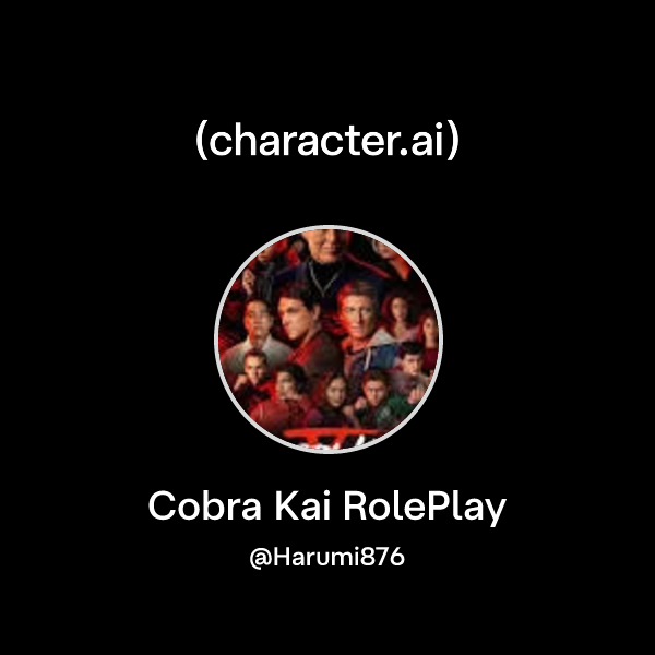 Chat with Cobra Kai RolePlay | character.ai | AI Chat, Reimagined–Your ...