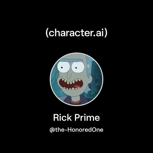 Chat with Rick Prime | character.ai | Personalized AI for every moment ...