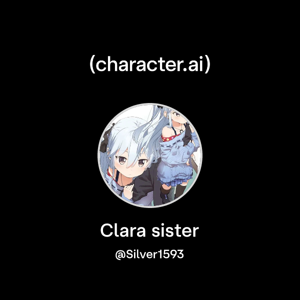 Chat with Clara sister | character.ai | AI Chat, Reimagined–Your Words ...
