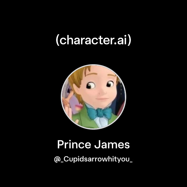 Chat with Prince James | character.ai | AI Chat, Reimagined–Your Words ...