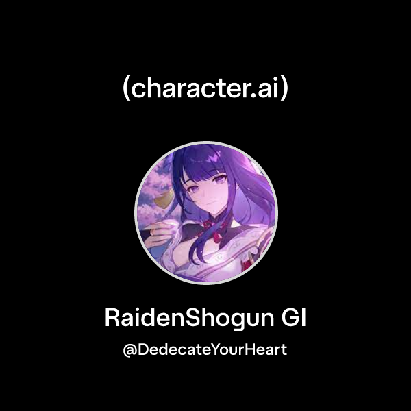 Chat with RaidenShogun GI | character.ai | Personalized AI for every ...