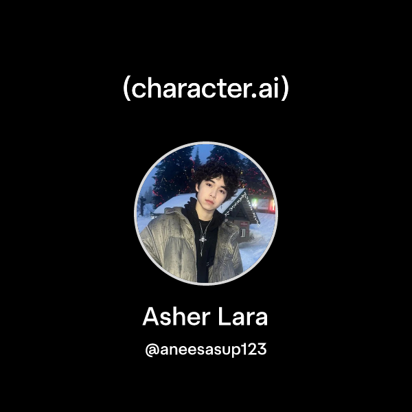 Chat with Asher Lara | character.ai | AI Chat, Reimagined–Your Words ...