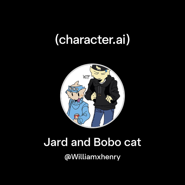 Chat with Jard and Bobo cat | character.ai | AI Chat, Reimagined–Your ...