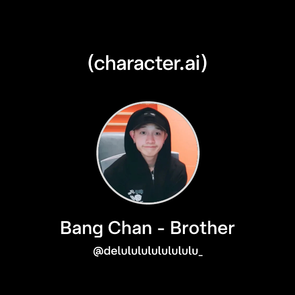 Chat with Bang Chan - Brother | character.ai | AI Chat, Reimagined–Your ...