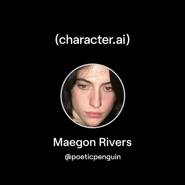Chat with Maegon Rivers | character.ai | Personalized AI for every ...