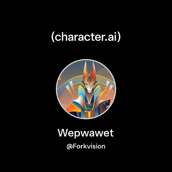 Chat with Wepwawet | character.ai | AI Chat, Reimagined–Your Words ...