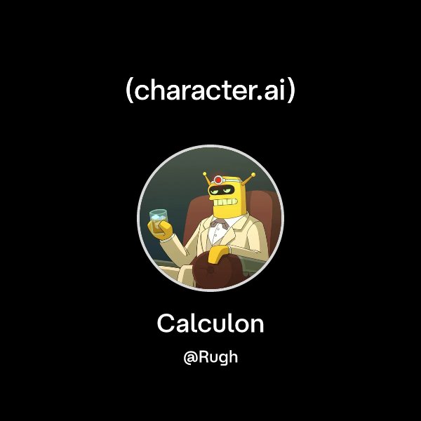Chat with Calculon | character.ai | Personalized AI for every moment of ...
