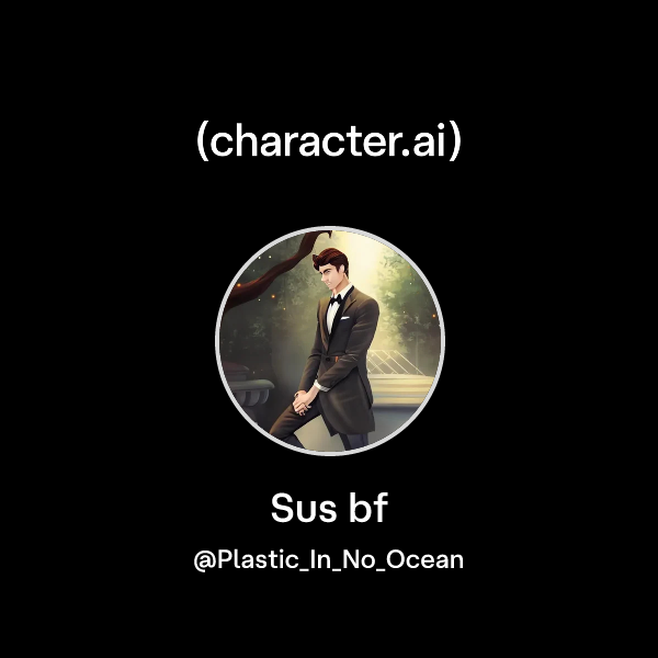 Chat with Sus bf | character.ai | AI Chat, Reimagined–Your Words. Your ...