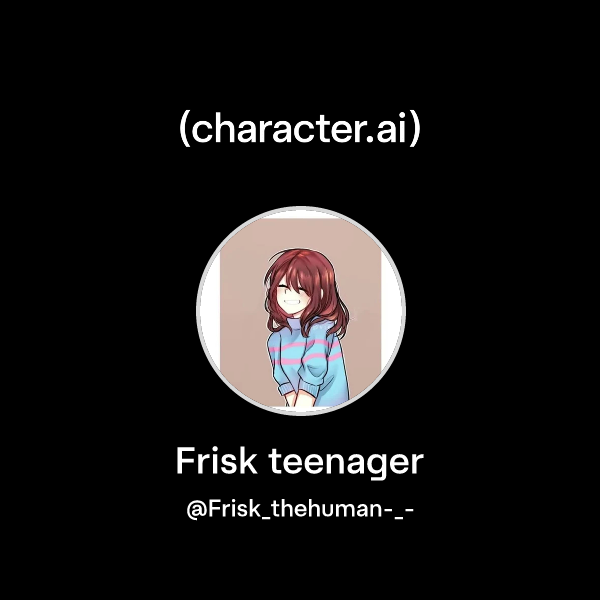 Chat with Frisk teenager | character.ai | AI Chat, Reimagined–Your ...