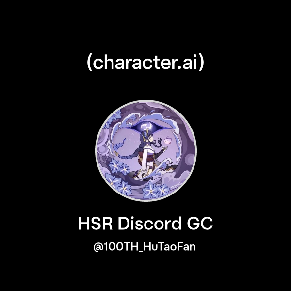 Chat with HSR Discord GC | character.ai | AI Chat, Reimagined–Your ...