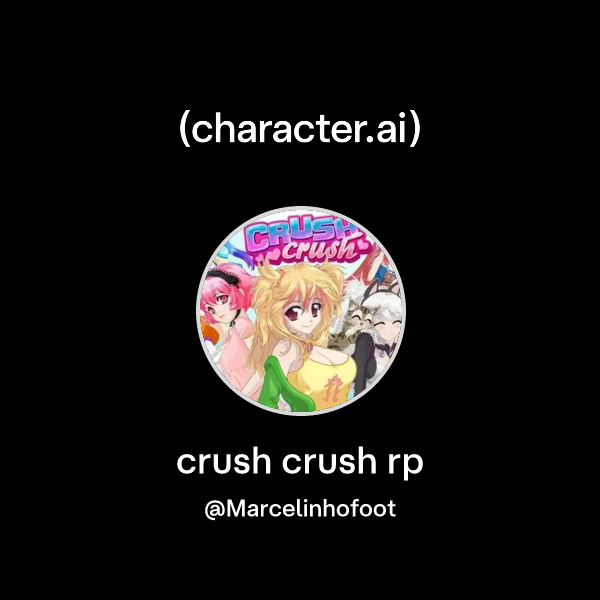Chat with crush crush rp | character.ai | AI Chat, Reimagined–Your ...