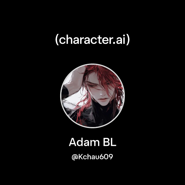 Chat with Adam BL | character.ai | AI Chat, Reimagined–Your Words. Your ...