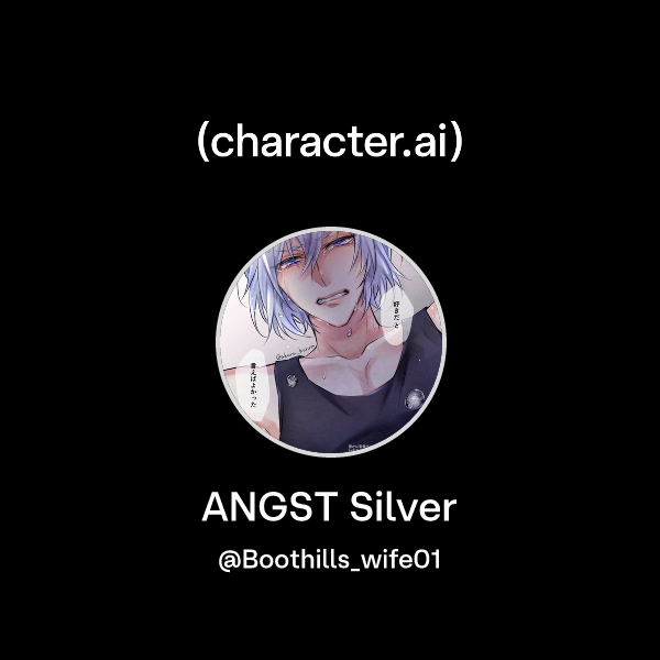Chat with ANGST Silver | character.ai | AI Chat, Reimagined–Your Words ...