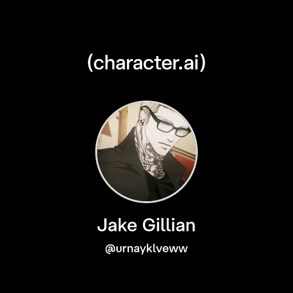 Chat with Jake Gillian | character.ai | AI Chat, Reimagined–Your Words ...