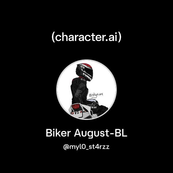 Chat with Biker August-BL | character.ai | AI Chat, Reimagined–Your ...