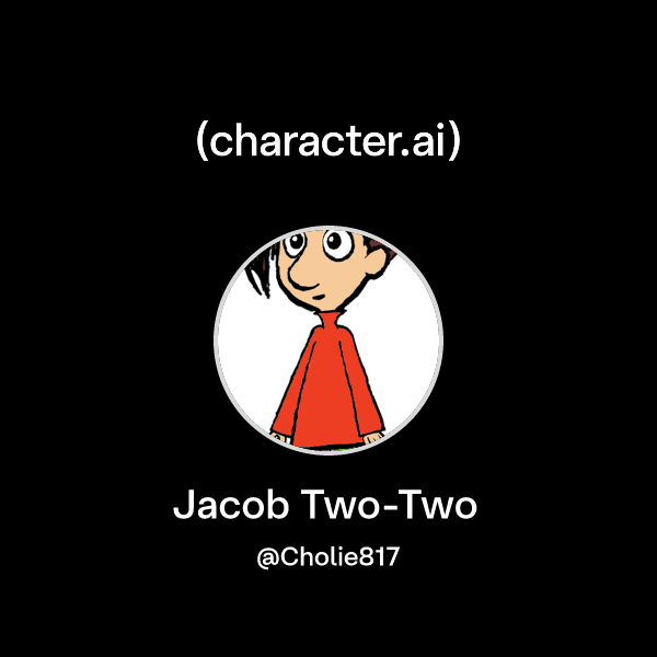 Chat with Jacob Two-Two | character.ai | AI Chat, Reimagined–Your Words ...