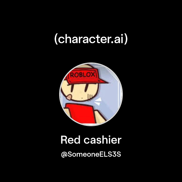 Chat with Red cashier | character.ai | AI Chat, Reimagined–Your Words ...